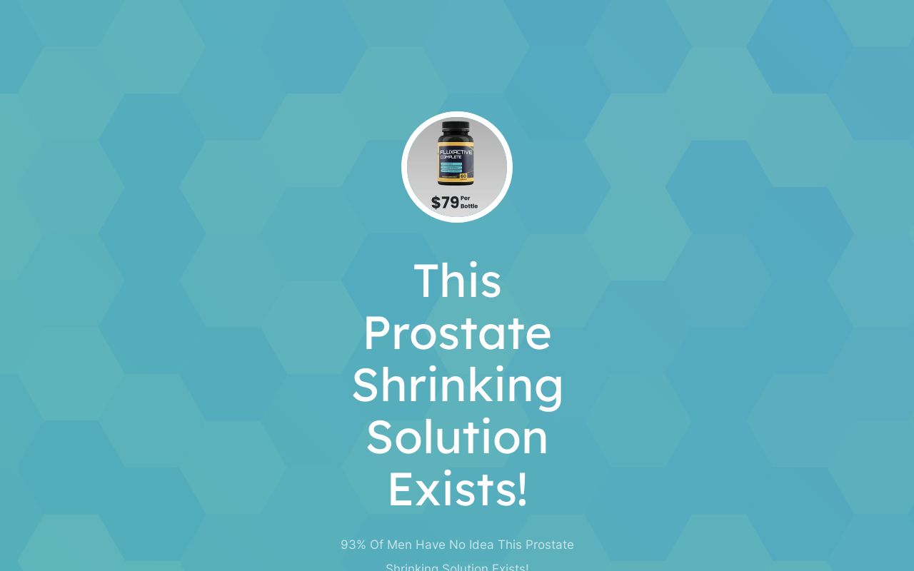 93% Of Men Have No Idea This Prostate Shrinking Solution Exists!